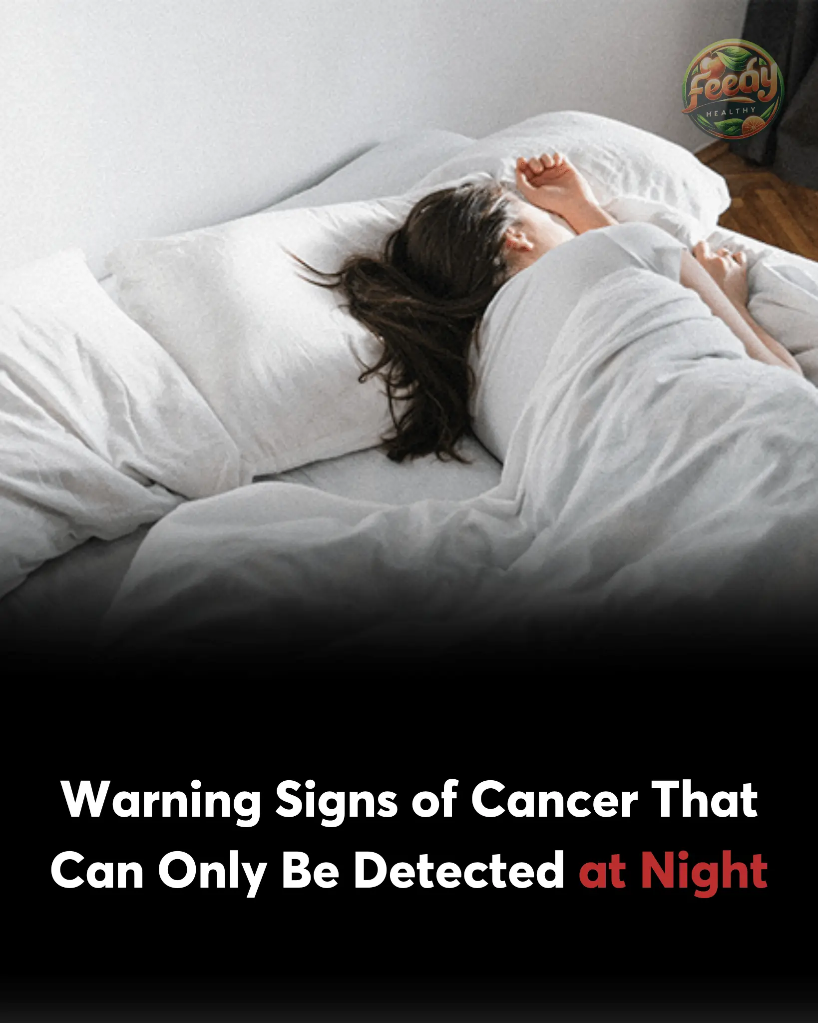 Warning Signs of Cancer That Can Only Be Detected at Night